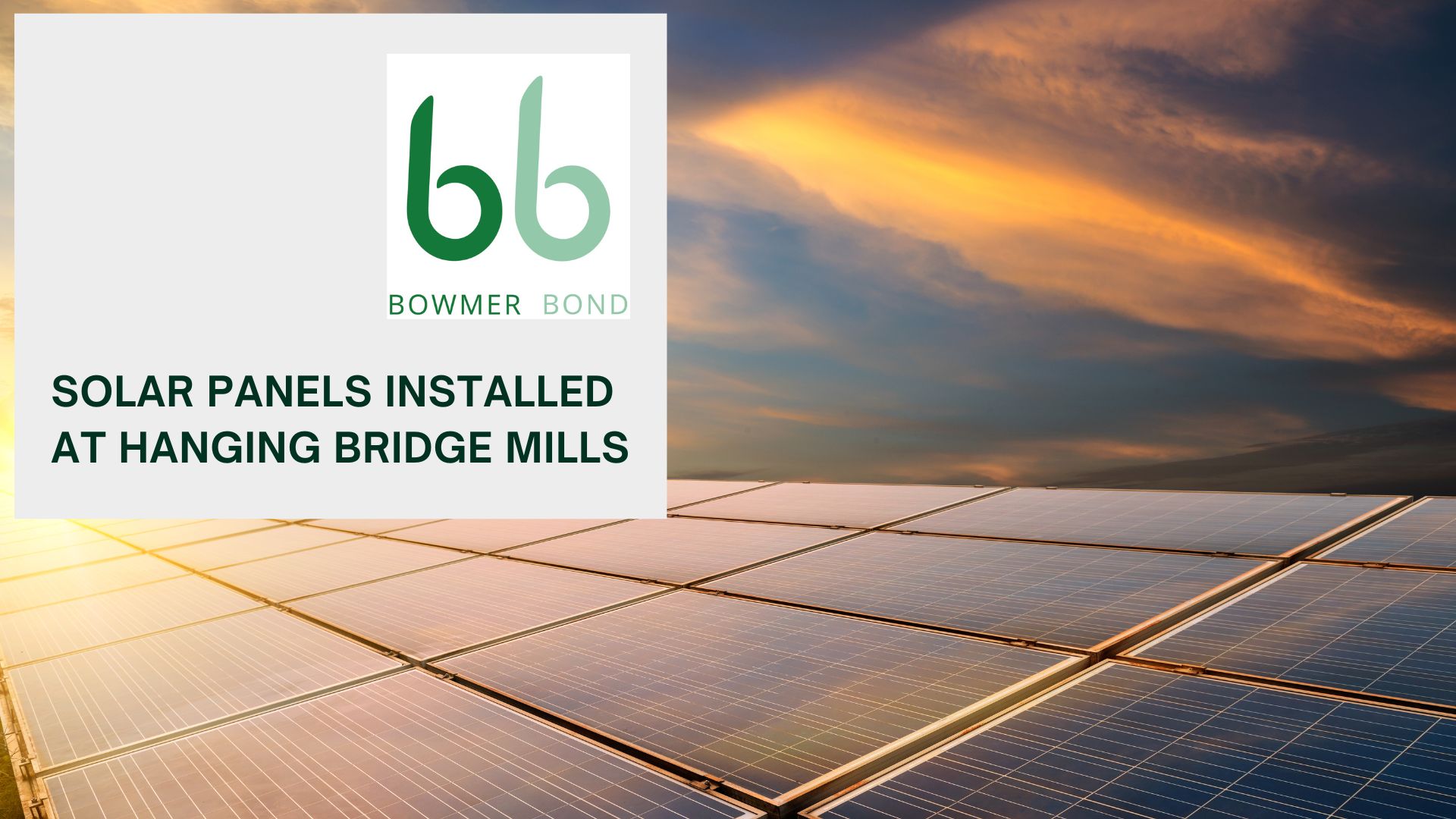 Steps towards sustainable manufacturing at Bowmer Bond - Bowmer Bond